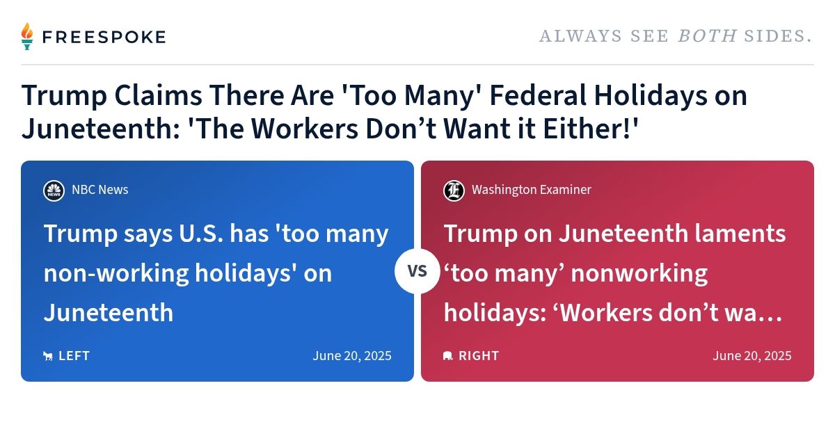 Trump Says There Are 'Too Many' Federal Holidays on Juneteenth: 'The ...